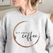 Trendy Coffee Sweatshirt: Coffee Lover Gift - Etsy
