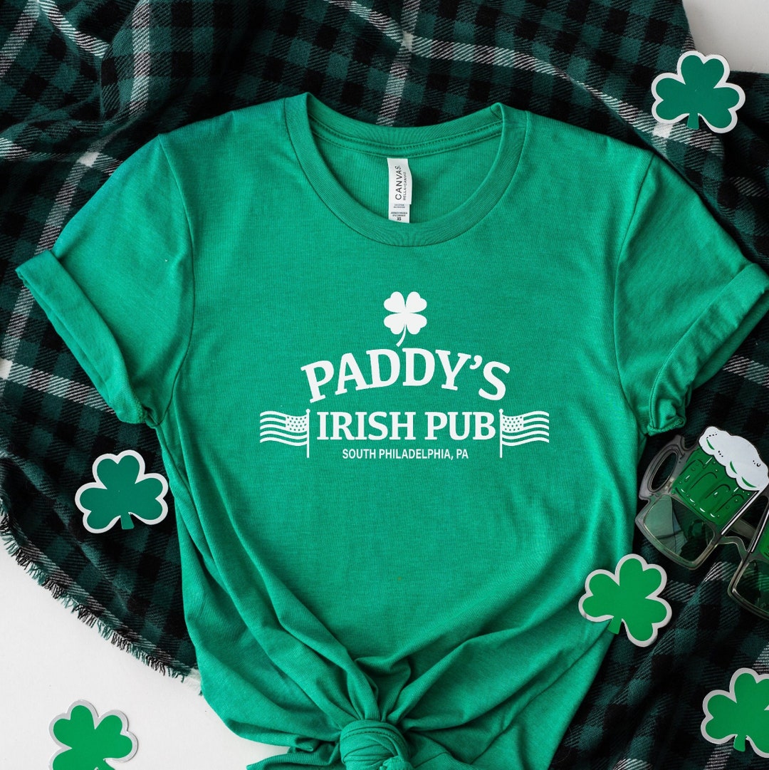 Paddy's Irish Pub Shirt: St. Patrick's Day, It's Always Sunny in ...