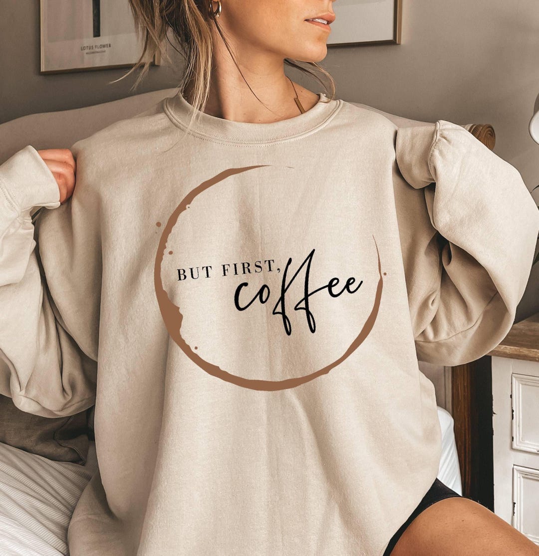 Trendy Coffee Sweatshirt: Coffee Lover Gift - Etsy