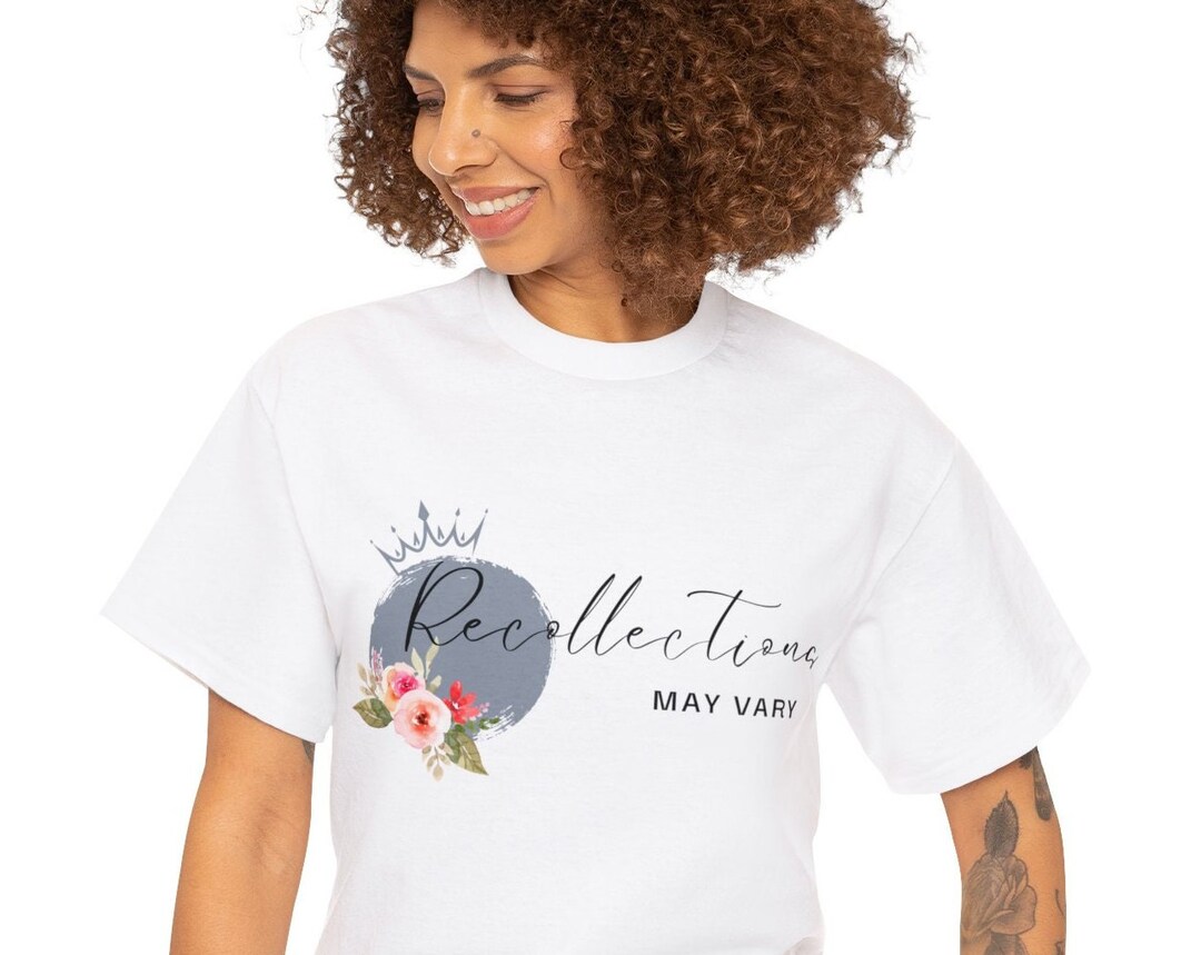 Recollections May Vary Floral Shirt - Queen's Quote Tee - Unique Fashion Inspired by Royal ...