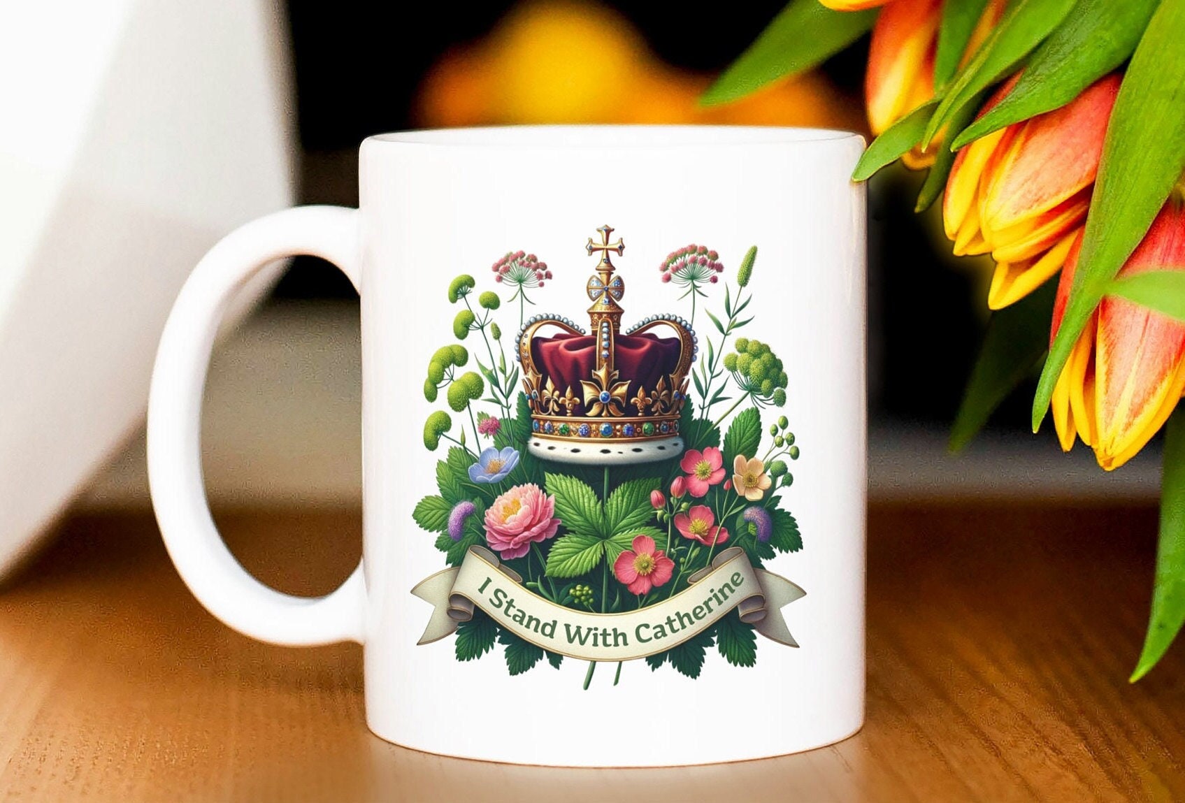 I Stand With Catherine Mug British Royal Crown & Floral Design ...