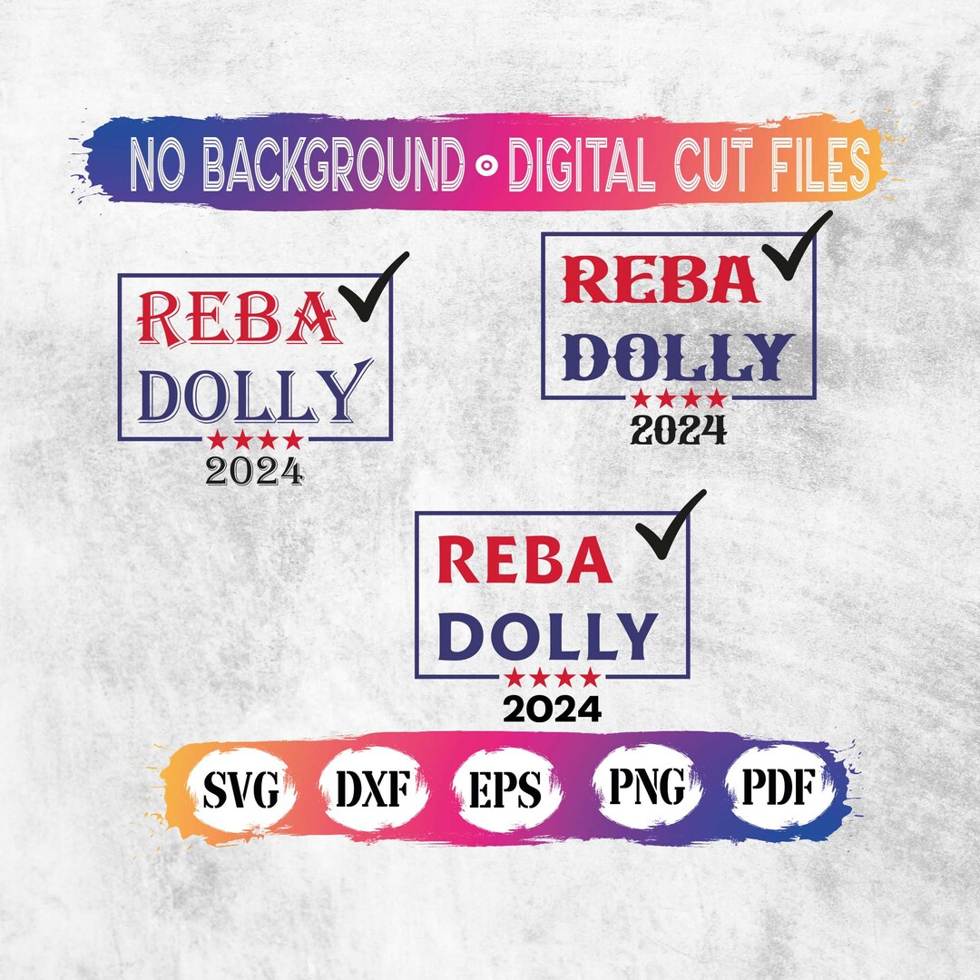 Dolly Reba 2024 SVG, Dolly Reba Svg, Country Music Svg, Make America ...