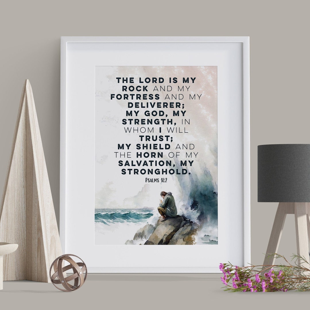The Lord is My Rock Psalms 18:2 Bible Verse Printable Bible Verse Bible ...