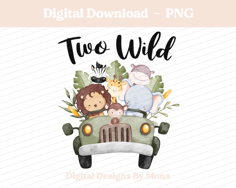Two Wild PNG, Safari Animals PNG, Second Birthday PNG, 2nd Birthday Png ...