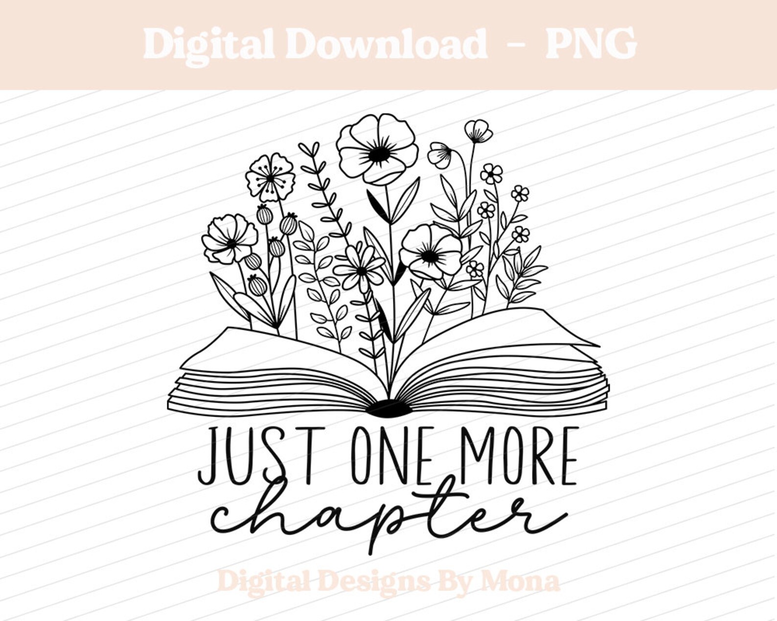 Just One More Chapter PNG, Wildflower Book PNG, Reading Graphic, Book ...