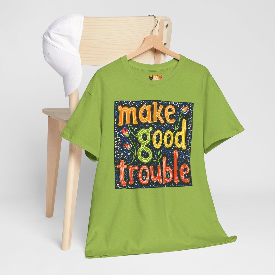 Make Good Trouble T-shirt: John Lewis Quote, Activism Tee - Etsy