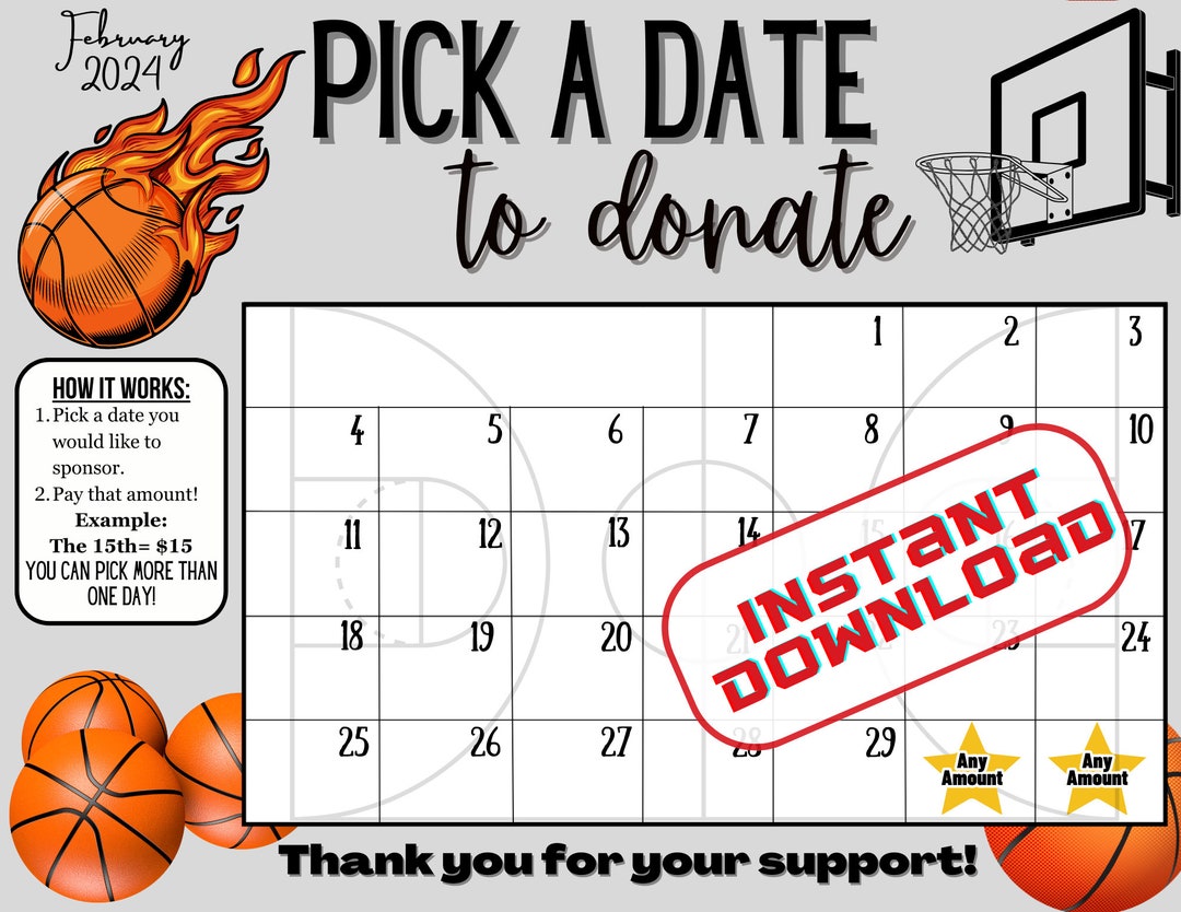 BASKETBALL February Pick a Date to Donate, INSTANT DOWNLOAD, Fundraiser ...