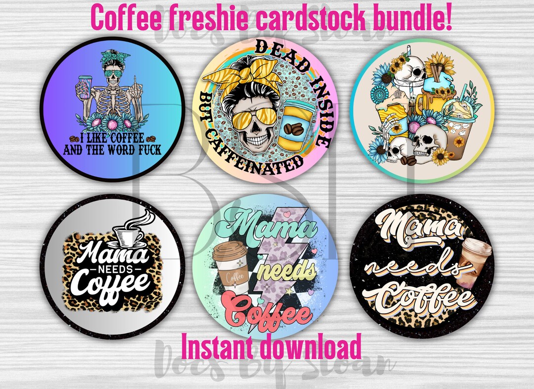 Coffee Cardstock Bundle, Printable Mom Coffee, Cardstock for Freshies ...