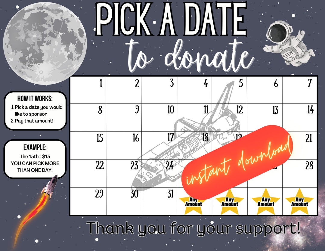Space Pick a Date to Donate, INSTANT DOWNLOAD, Fundraiser, Pay the Date ...