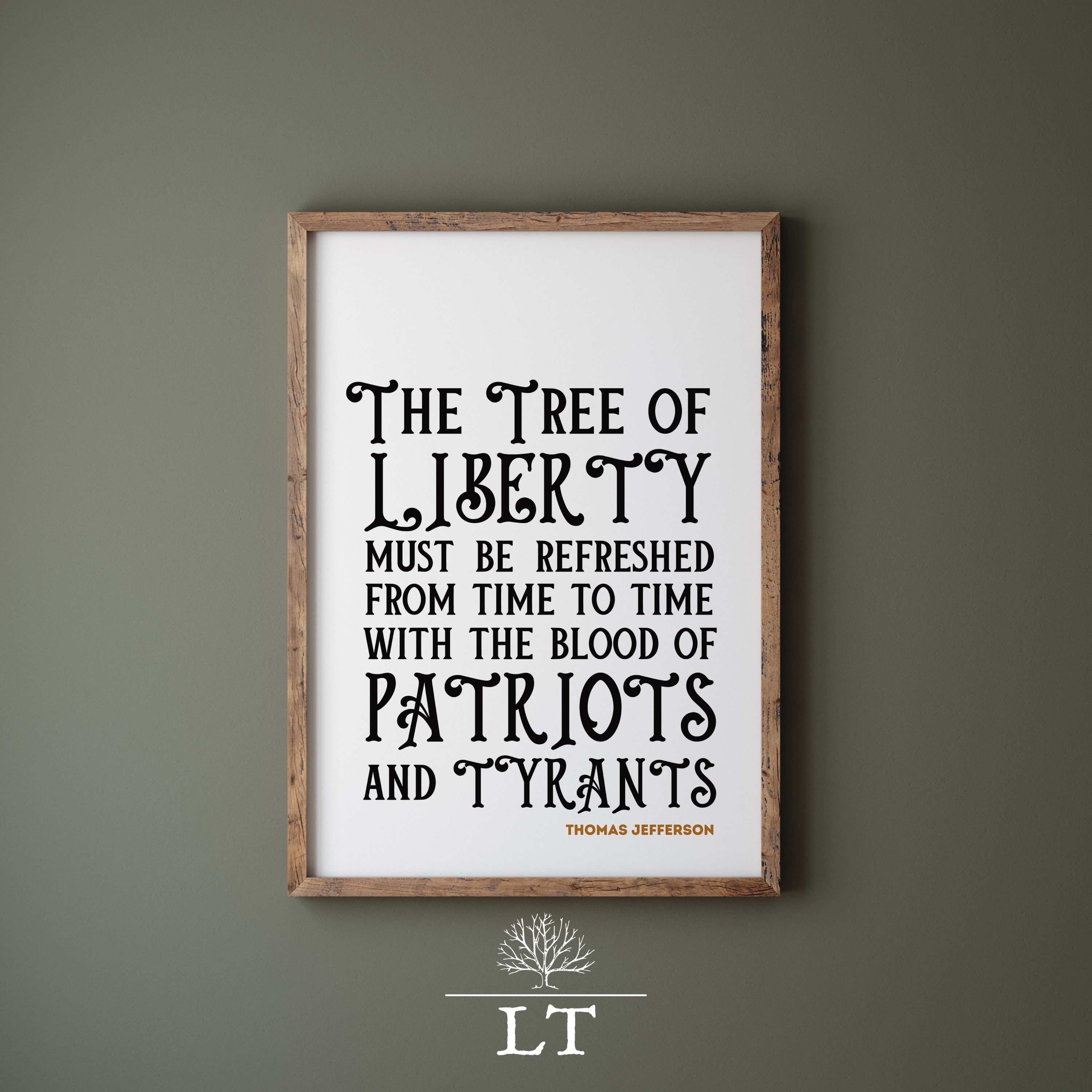 Tree of Liberty Quote by Thomas Jefferson Patriotic Quote Printable ...