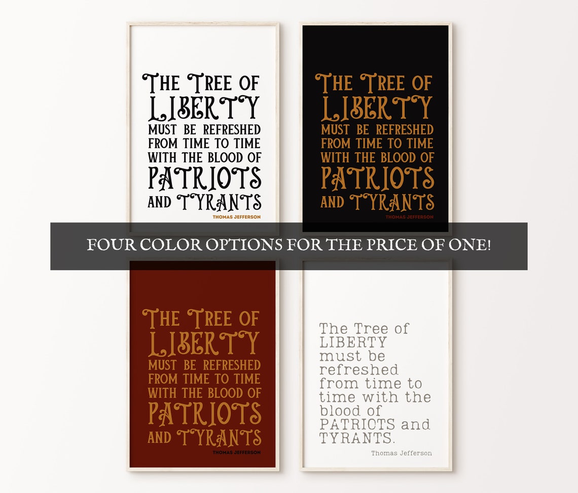 Tree of Liberty Quote by Thomas Jefferson Patriotic Quote Printable ...