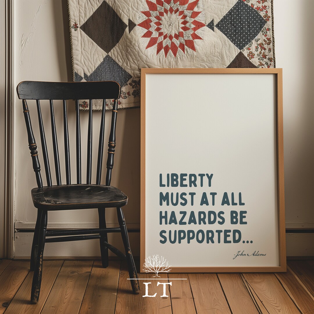 Colonial Style Patriotic Quote Poster, John Adams Liberty Quote ...