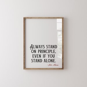 John Adams Quote | Inspirational Quote | Vintage Wisdom | Always Stand ...