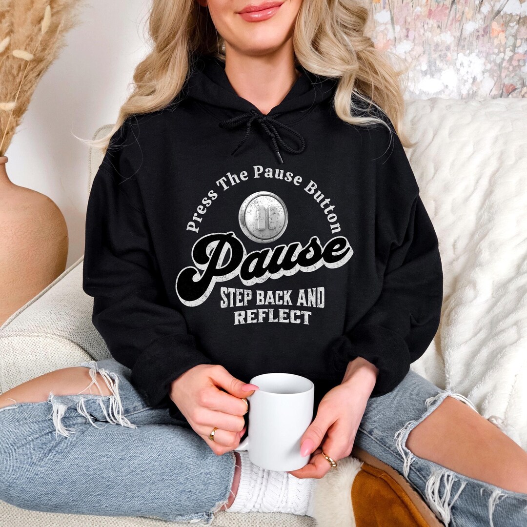 Press the Pause Button, Step Back and Reflect PNG T-shirt Design ...