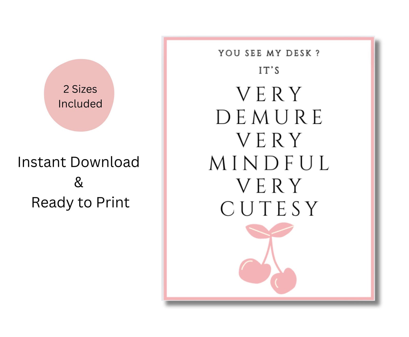 Very Demure, Very Cutesy Digital Print for Desk | Office | Cubicle ...