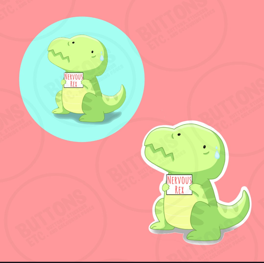 Nervous Rex (button, Sticker, Magnet) - Etsy