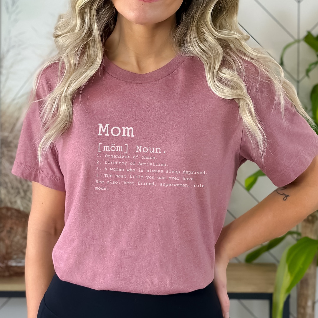 Mom Definition Shirt, Mother Meaning Shirt, Mother's Day Gift - Etsy