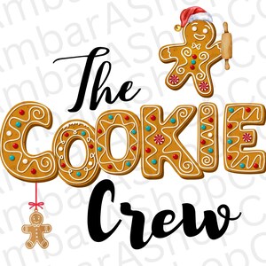 The Cookie Crew Png Baking Png Sublimation Design, Christmas Png, the ...
