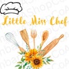 Little Miss Chef PNG Little Girl Cooking PNG Chef Tools PDF Sublimation ...