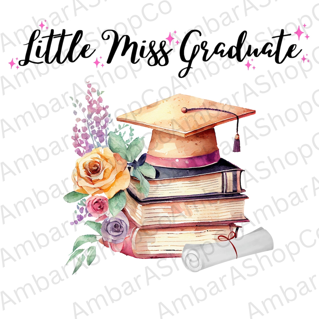 Little Miss Graduate Png Little Girl Graduation PNG Graduation Hat ...