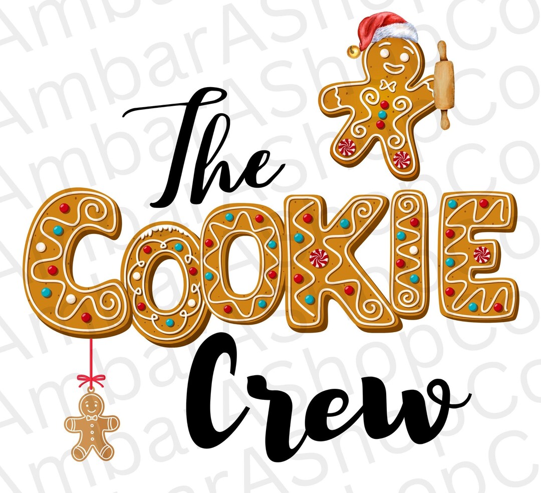 The Cookie Crew Png Baking Png Sublimation Design, Christmas Png, the ...
