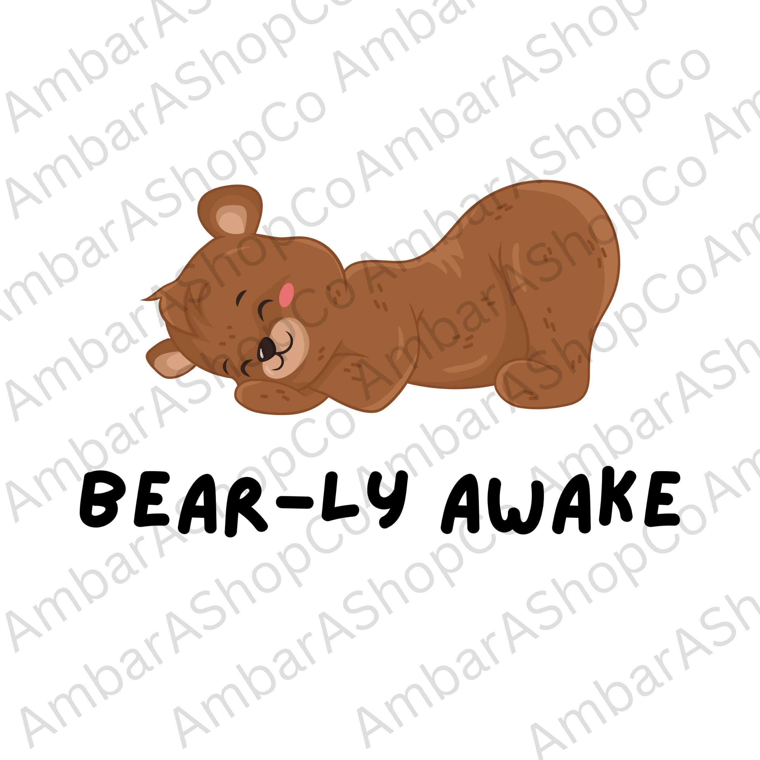 Bearly Awake PNG Brown Bear PNG Bear SVG Awake Png Cute Bear Png Funny ...