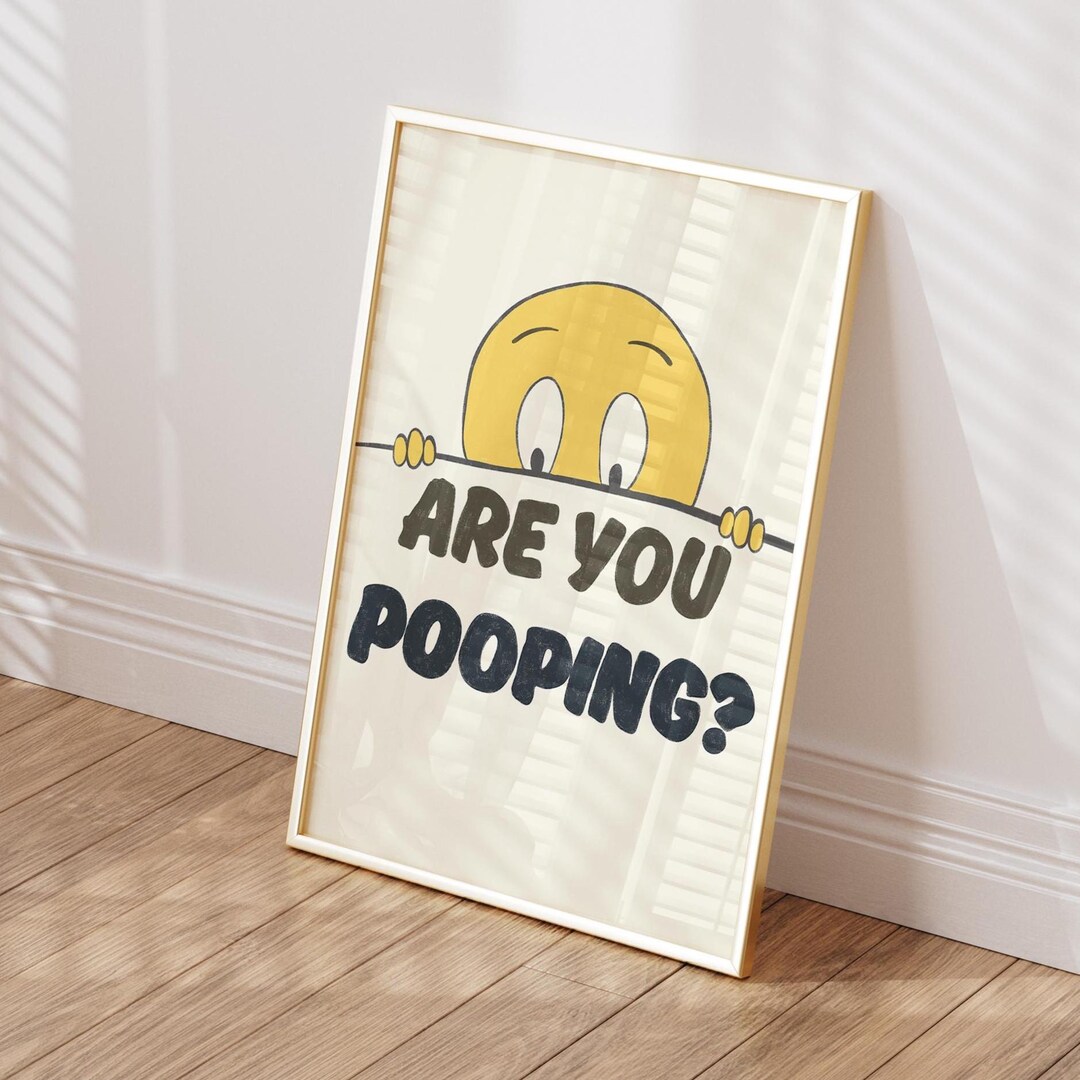 Funny Bathroom Wall Art, Are You Pooping Printable Poster, Digital ...
