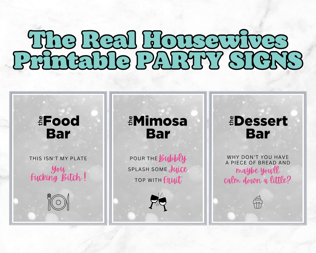 Real Housewives Party Signs Real Housewives Printable - Etsy