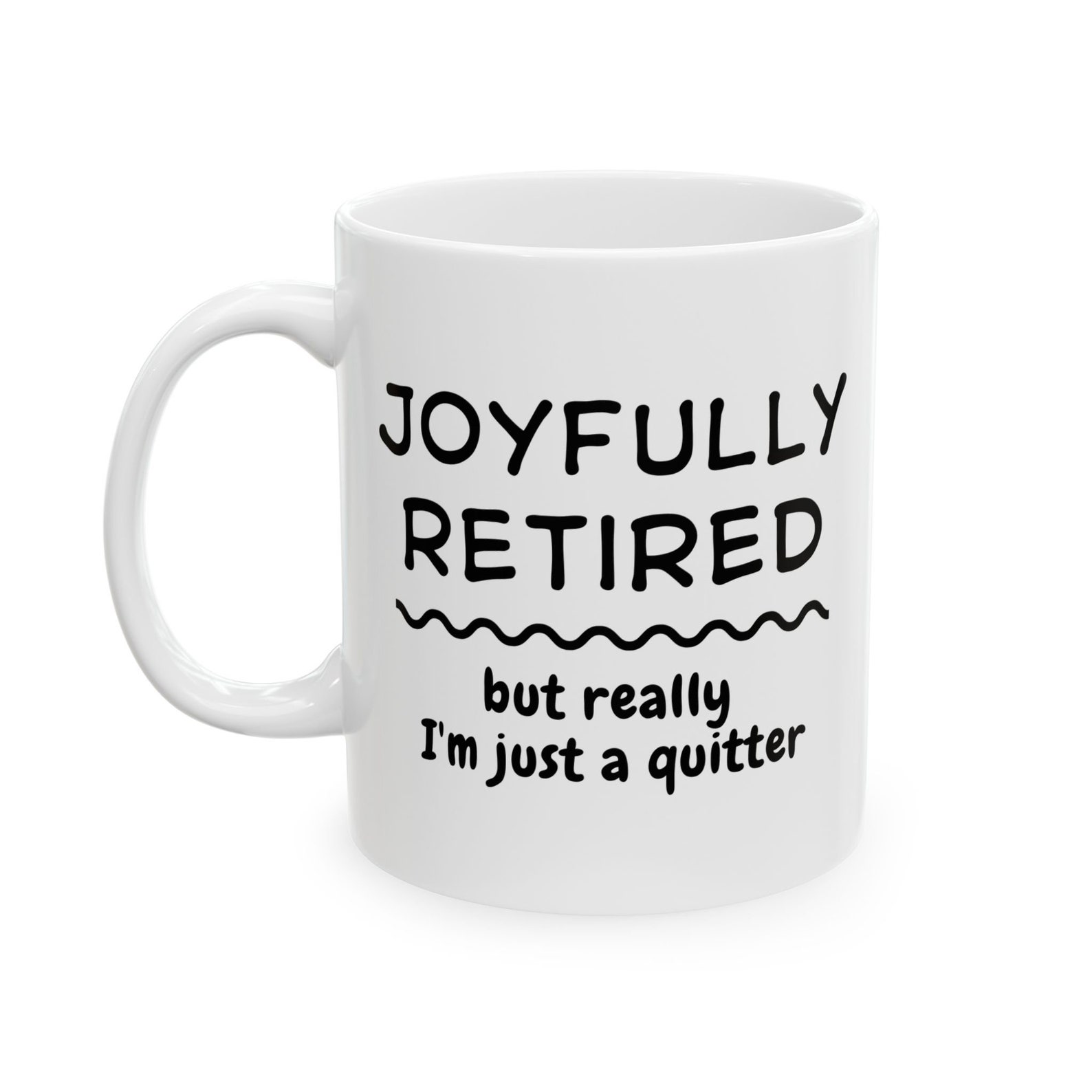 Joyfully Retired Coffee Mug Retired From Teaching Work Retiree Tea Cup ...