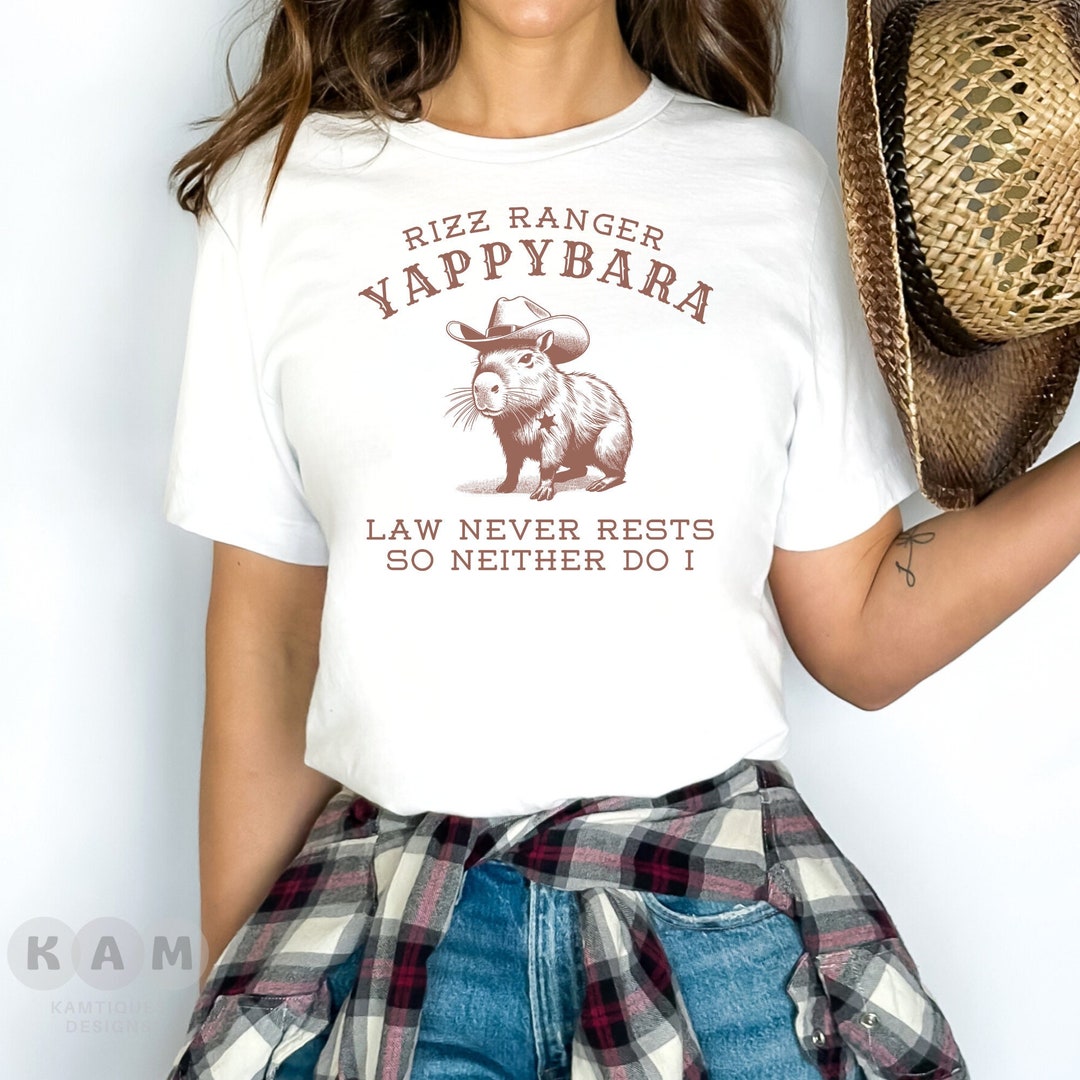 Capybara Shirt Yapper Shirt Rizz Ranger Yappybara Meme Shirt Law Never ...