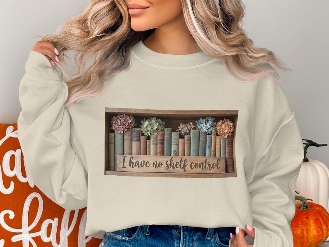 I Have No Shelf Control T-shirt PNG, Funny Book Lover Graphic Tee ...