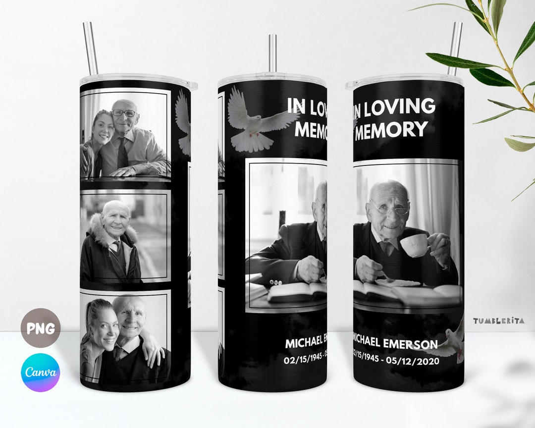 In Loving Memory Photo Tumbler Wrap With Names and Years, Memorial Cup ...