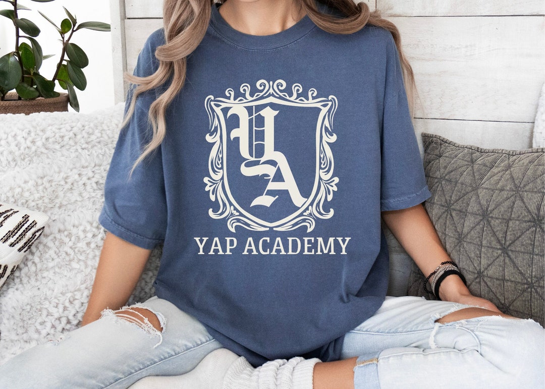 Yap Academy Shirt Yap Tshirt Yapper Gift Academia Old Money Aesthetic ...