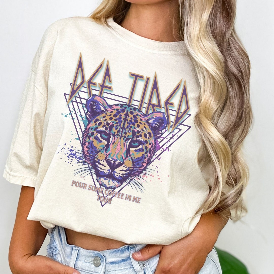 Funny Def Tired Coffee Lover Rocker Comfort Colors Shirt, Vintage 80's ...