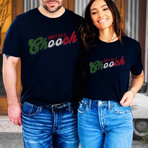 Funny Don't Be A Chooch Italian Shirt, Italy Pride Tshirt, Gift for ...