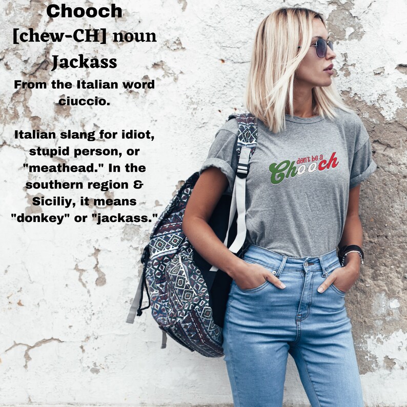Funny Don't Be A Chooch Italian Shirt Gift for Italian - Etsy