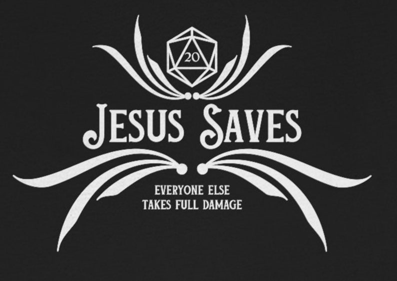 Jesus Saves Tee Shirt, Funny Dnd Gift, Unisex Dungeons and Dragons ...