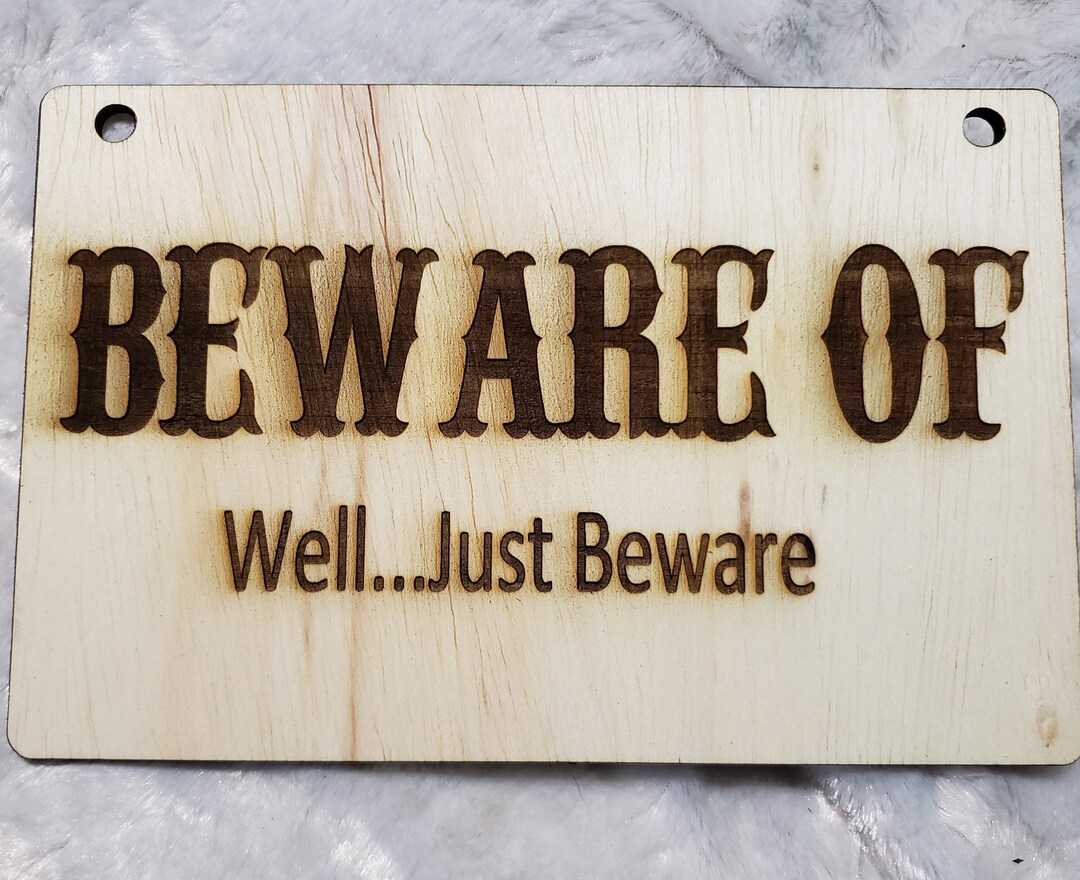 Beware Of.., | Well Just Beware Sign| Teen Room Sign| Funny Kid's Sign ...