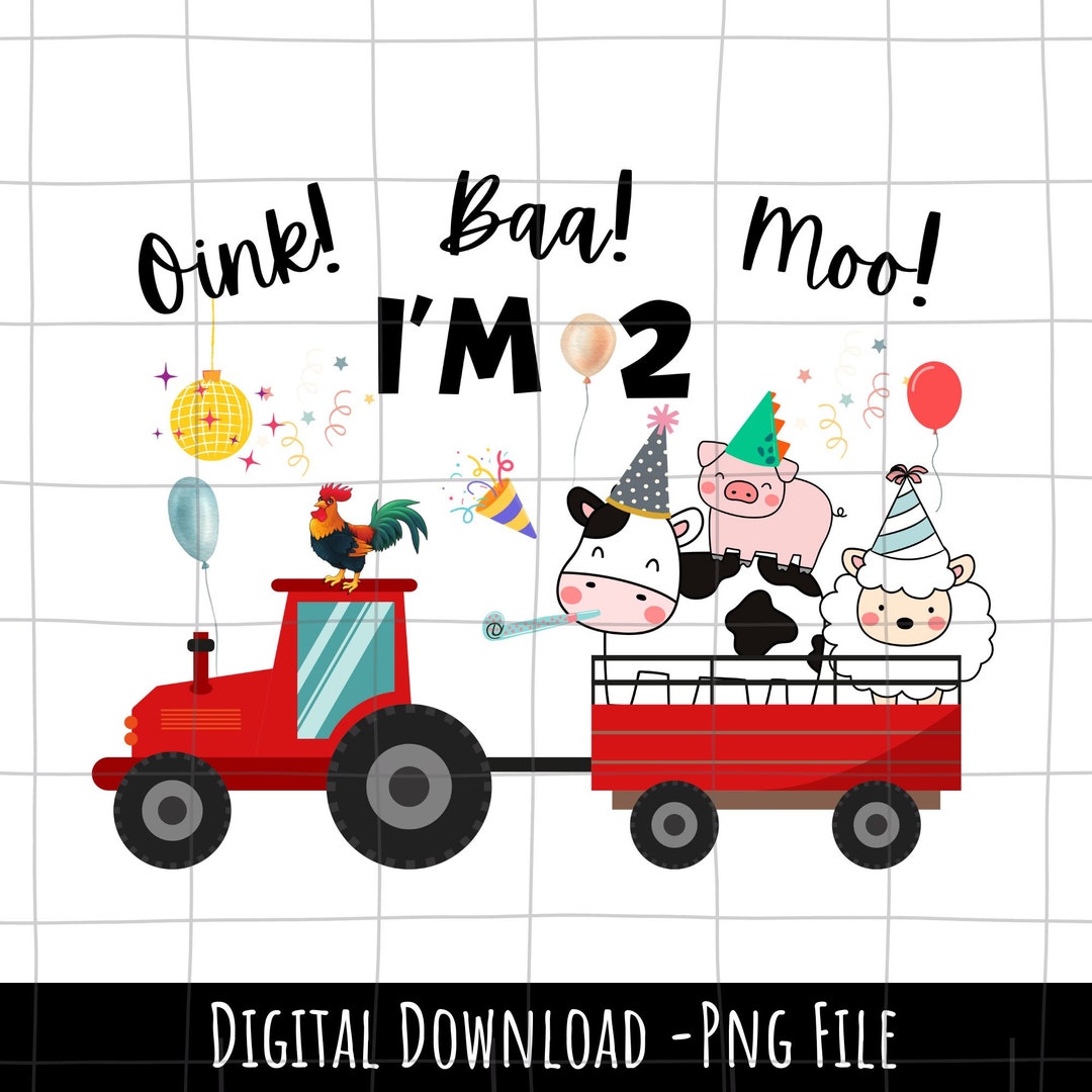 Oink Baa Moo Im Two Png, Oink Baa Moo Im Two, Farm Animal Png, Oink Baa ...