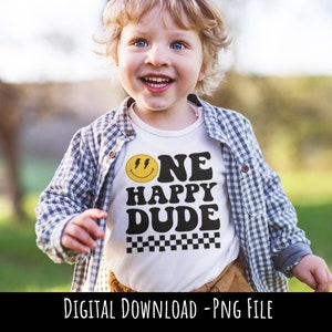 One Happy Dude Png, 1st Birthday Png, One Happy Dude Birthday - Etsy