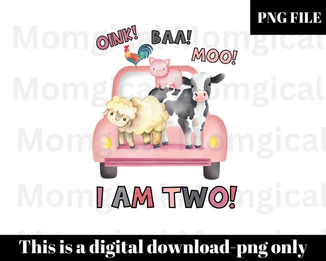 Oink Baa Moo Im Two Png, Oink Baa Moo Im Two, Farm Animal Png, Oink Baa ...