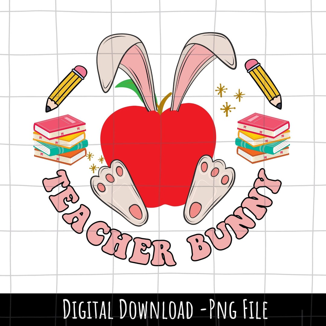 Teacher Bunny PNG, Hoppy Teacher PNG, Easter PNG, Easter Bunny Png ...