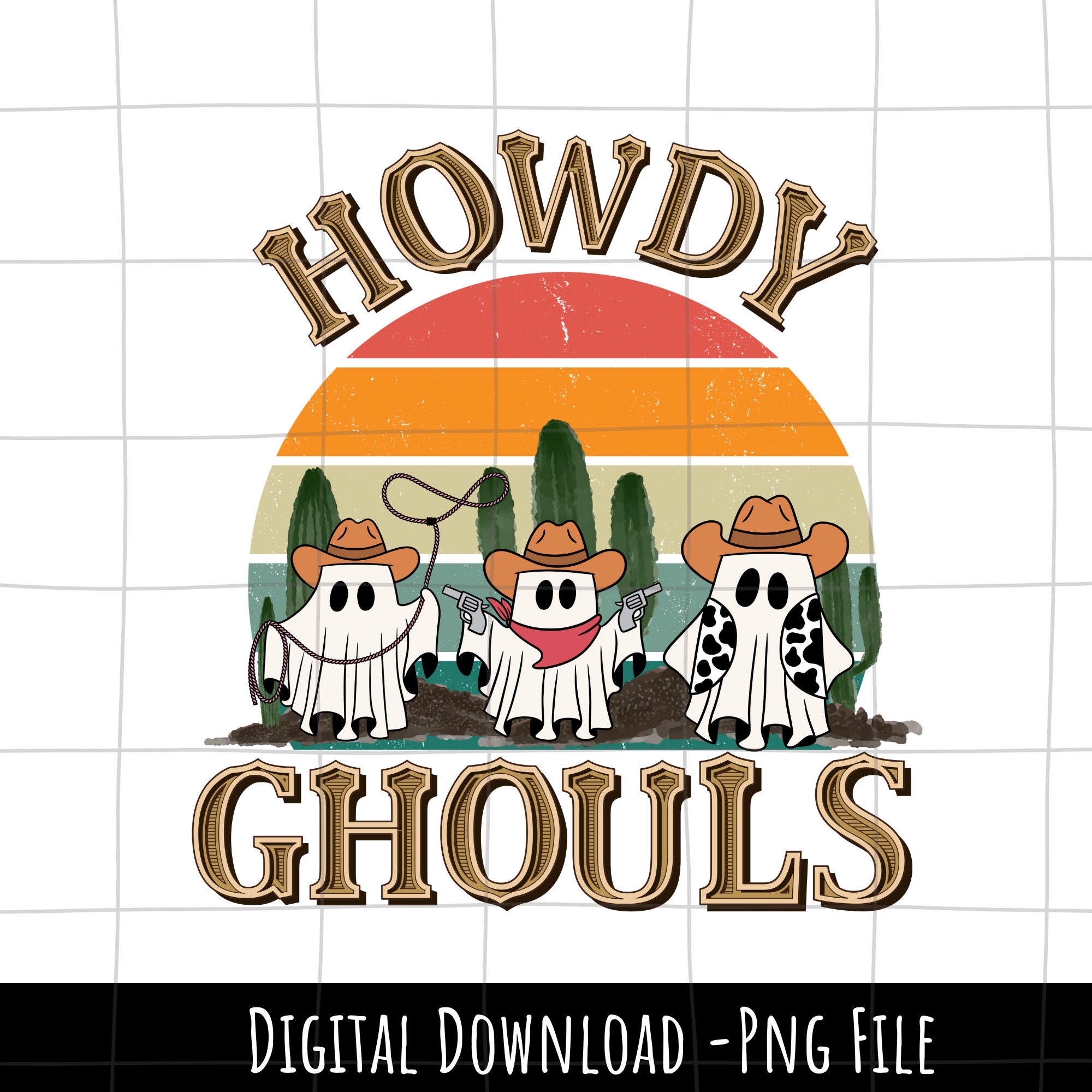 Howdy Ghouls PNG Western Halloween Png Howdy Ghouls Ghost - Etsy