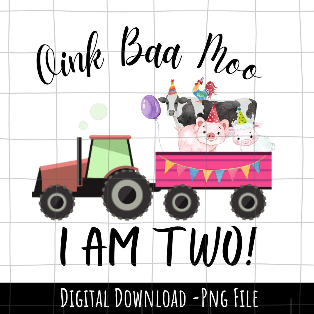 Oink Baa Moo Im Two Png, Oink Baa Moo Im Two Pink, Farm Animal Png ...