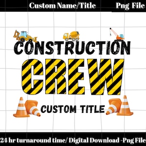 Construction Family Birthday Png, Construction Png, Construction Crew ...