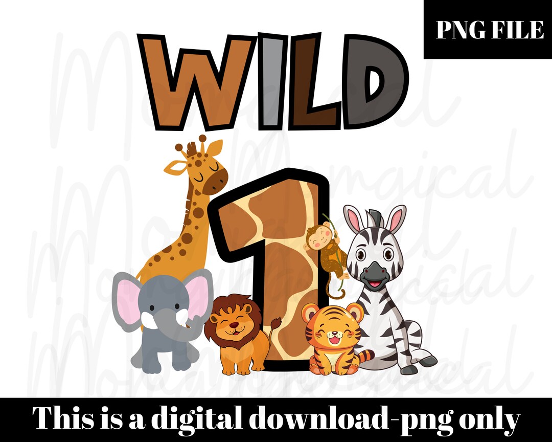 Wild One Png, Safari Birthday Png, Shes a Wild One Png, Wild One First ...
