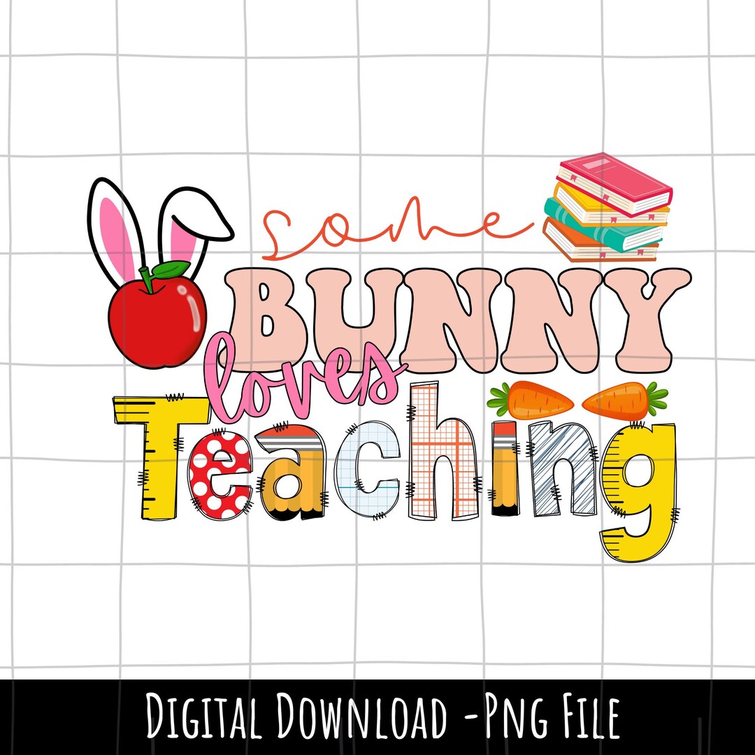 Teacher Bunny PNG, Teacher PNG, Easter PNG, Easter Bunny Png, Teacher ...