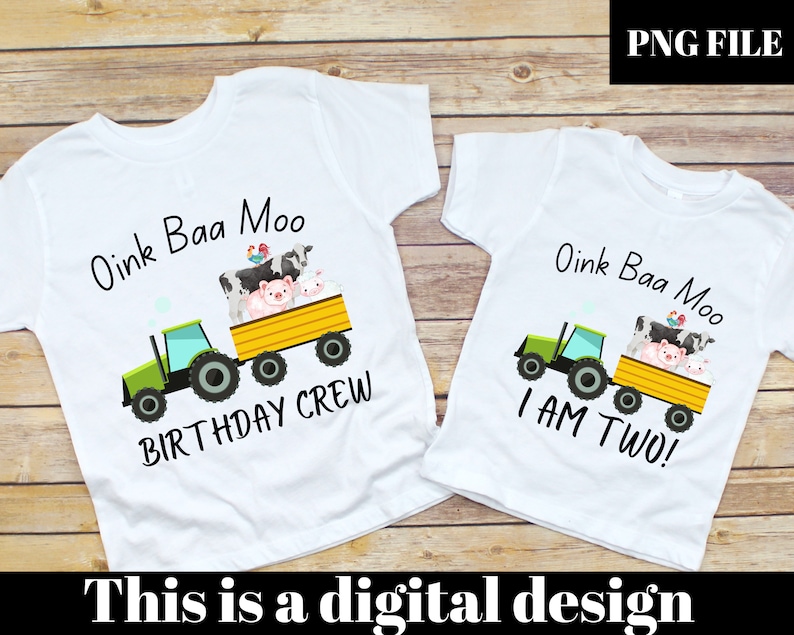 Oink Baa Moo Im Two Png, 2nd Birthday ,oink Baa Moo Birthday Crew Png ...