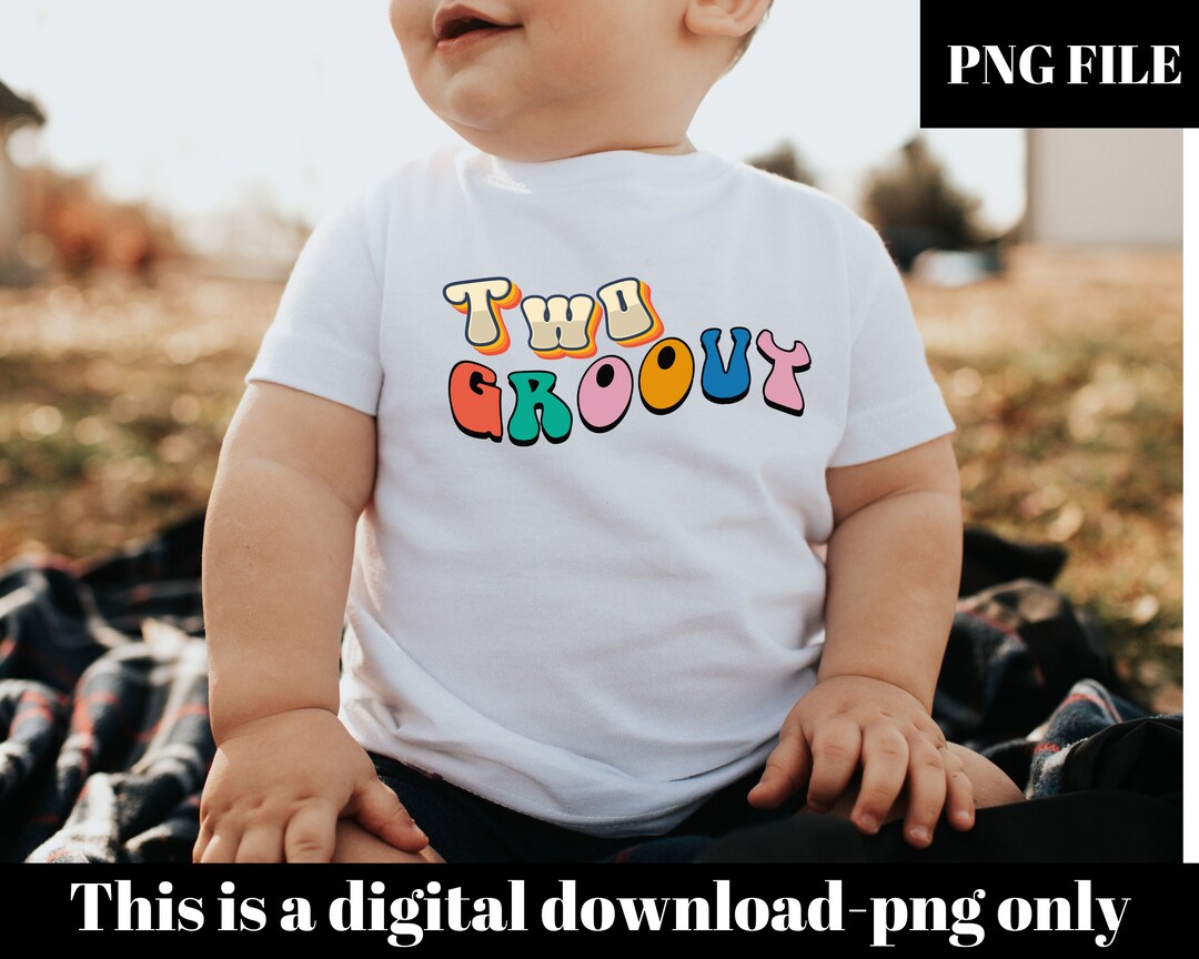 Two Groovy Png, Retro Two Groovy Png, Stay Groovy Png File Designs for ...