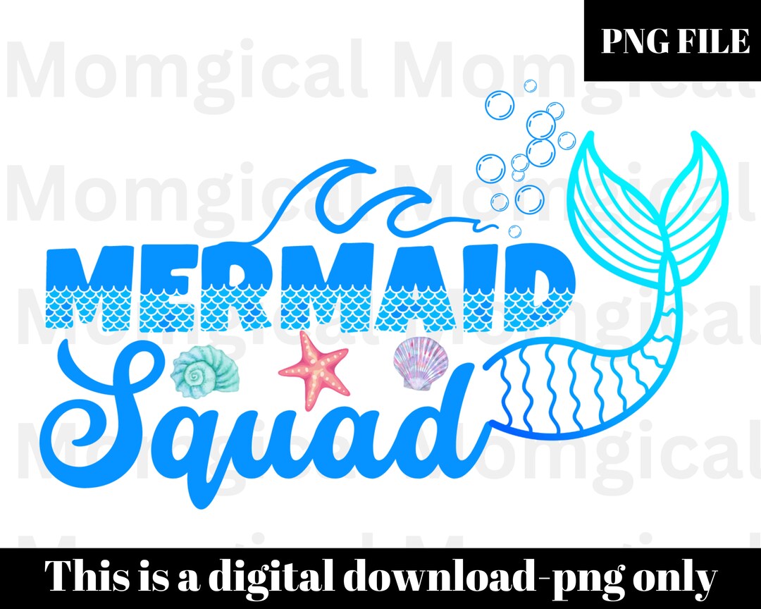 Mermaid Squad Png, Mermaid Girl Png, Mermaid Birthday Girl Png ...